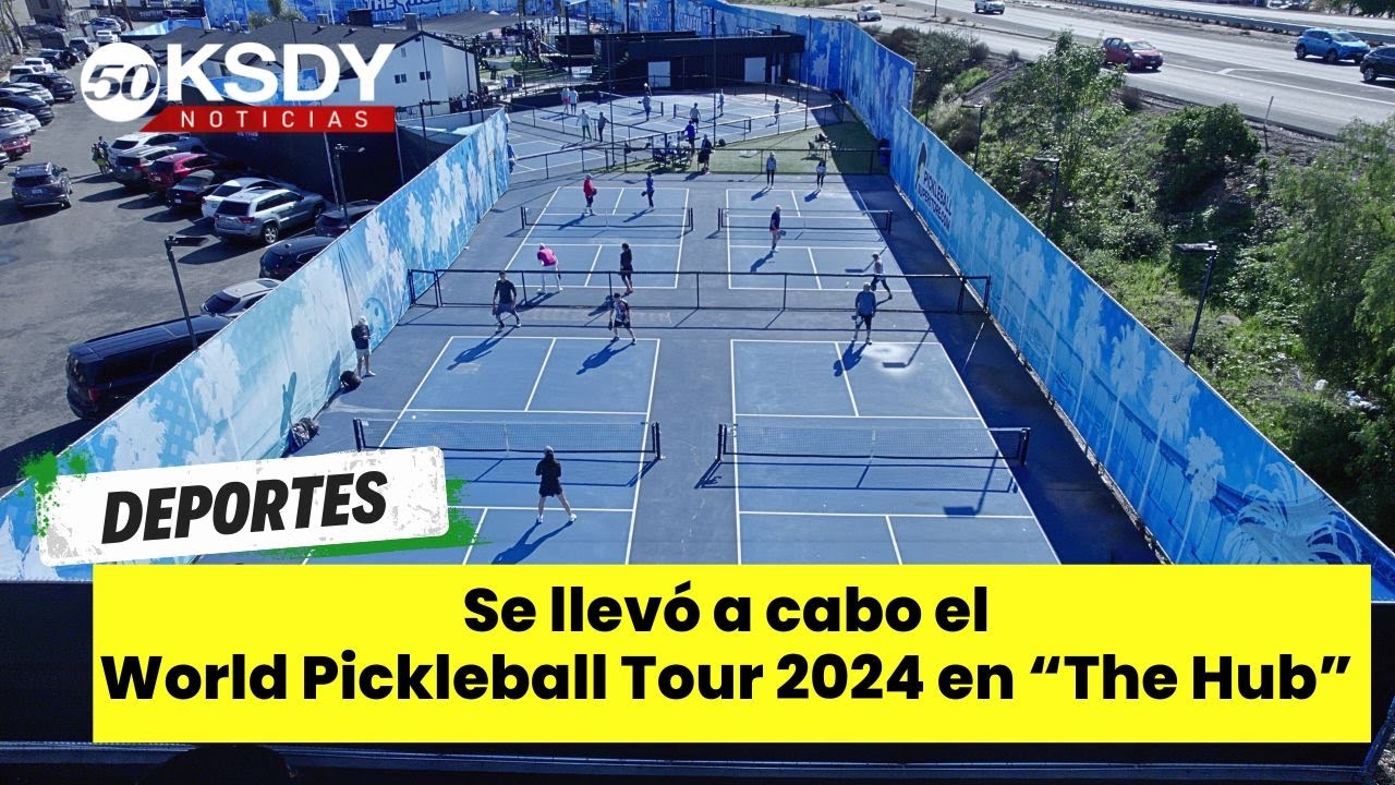 Se llevó a cabo el World Pickleball Tour 2024 en “The Hub” - KSDY Canal ...